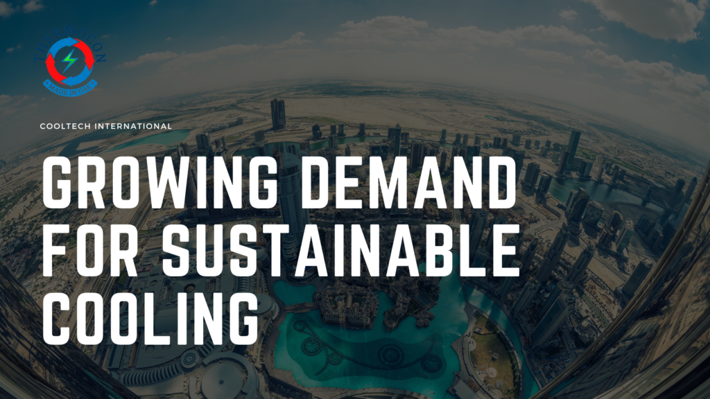 Thermocon | Growing Demand for Sustainable Cooling | CoolTech